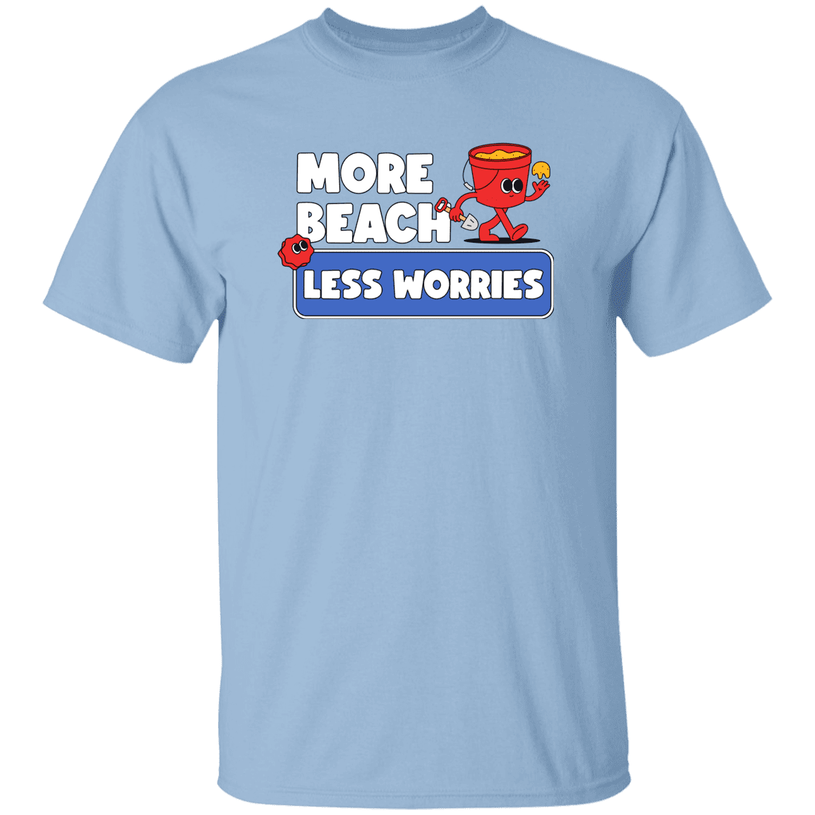 More Beach Less Worries - FavorTees